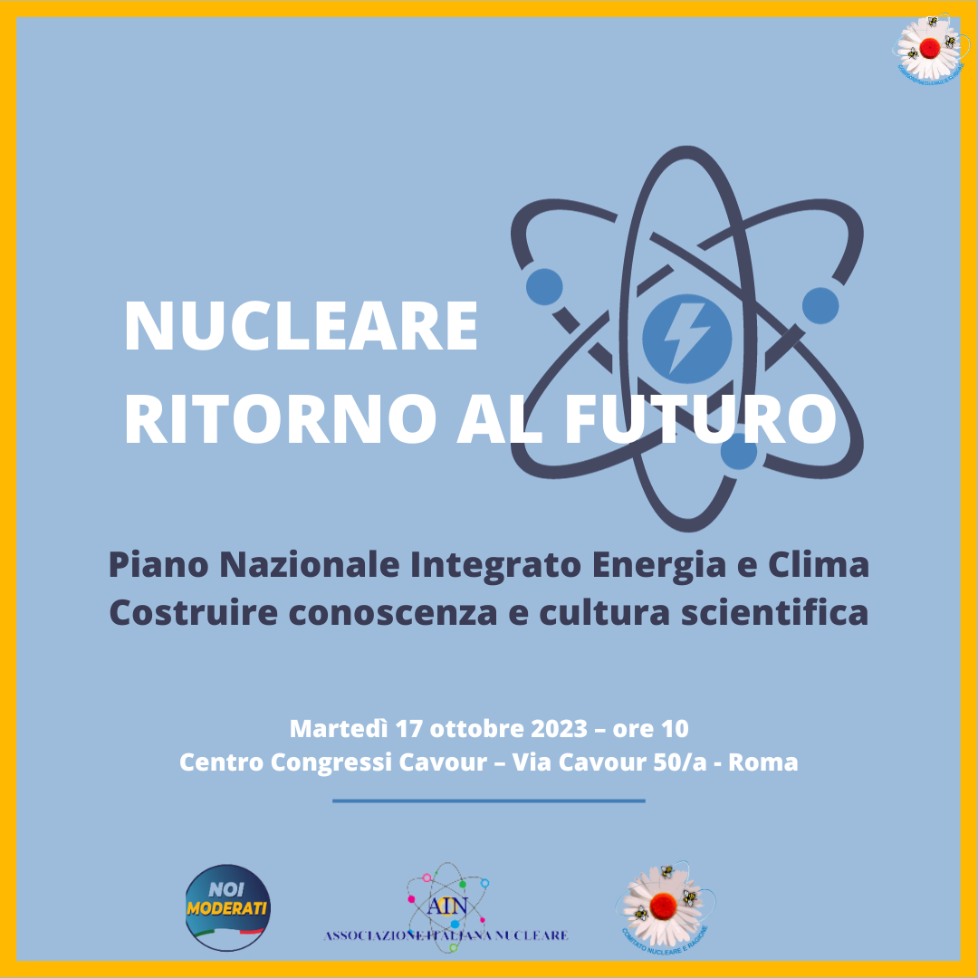 Nucleare, ritorno al futuro: convegno a Roma il 17 ottobre – Nucleare e ...